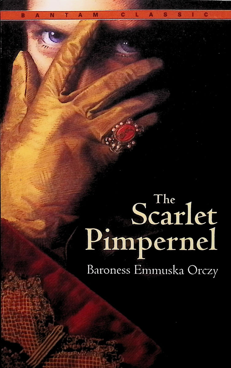 The Scarlet Pimpernel by Baroness Emmuska Orczy