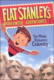 Flat Stanley's Worldwide Adventure # 1: Mount Rushmore