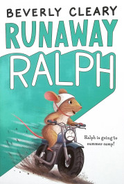 Runaway Ralph by Beverly Cleary