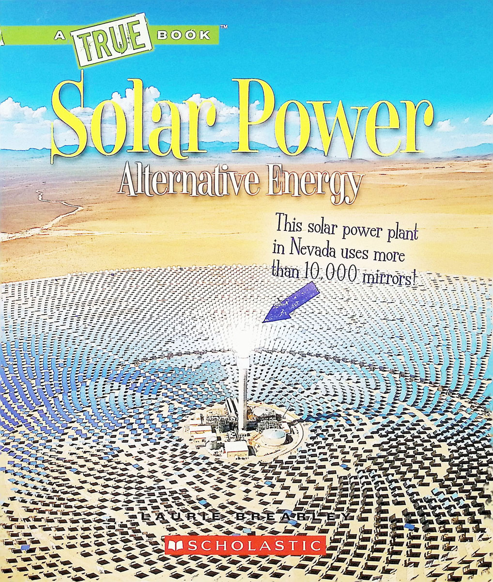 Solar Power - Alternative Energy (True Book)