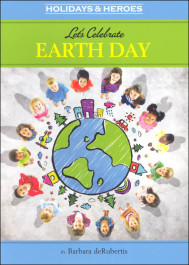 Let's Celebrate Earth Day (Holidays & Heroes)