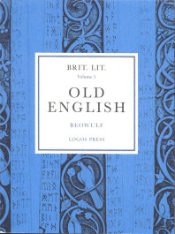 Brit Lit for Classical Schools: Volume 1 - Old English