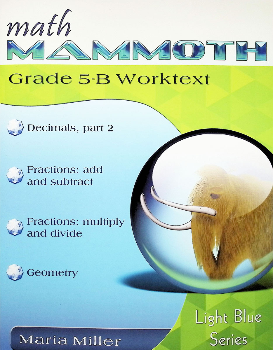 Math Mammoth Light Blue Series Grade 5 B Worktext revised Math Mammoth Light Blue Series Grade 5 B Worktext revised