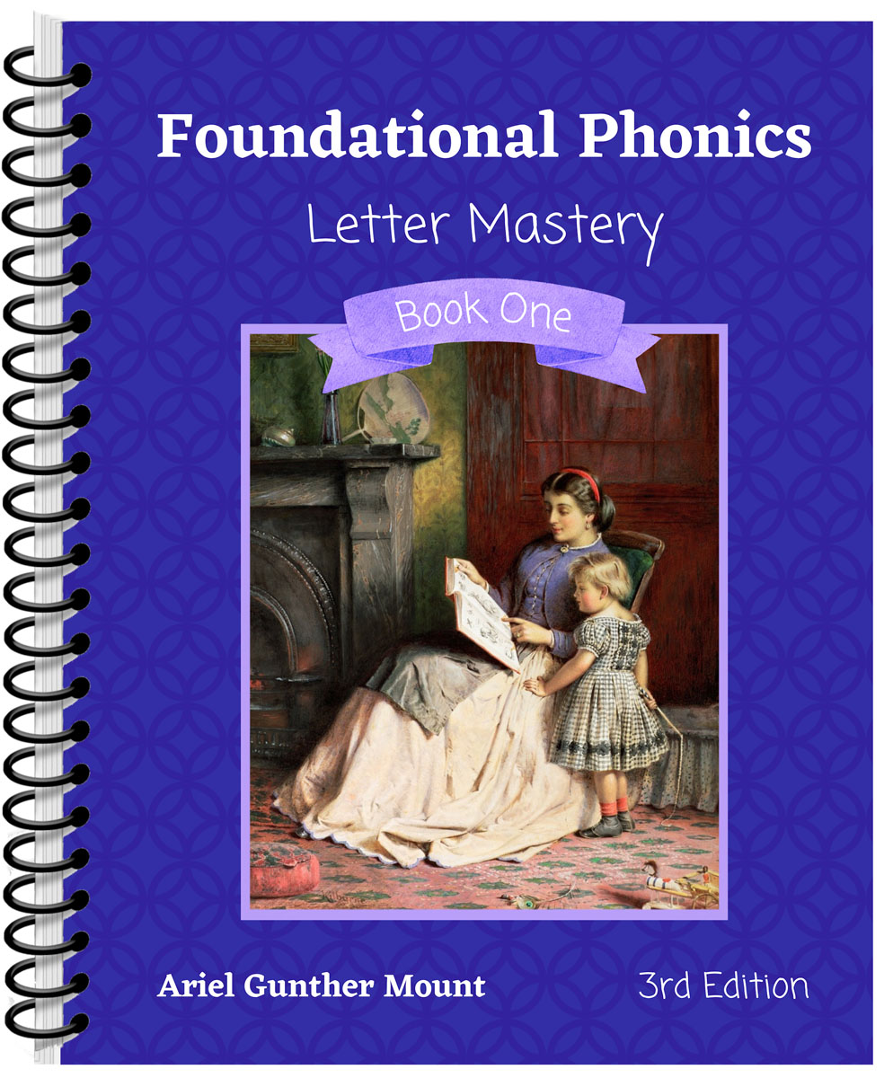 Foundational Phonics Letter Mastery Book One Third Edition
