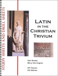 Latin in the Christian Trivium AP Caesar XS Edition Stu