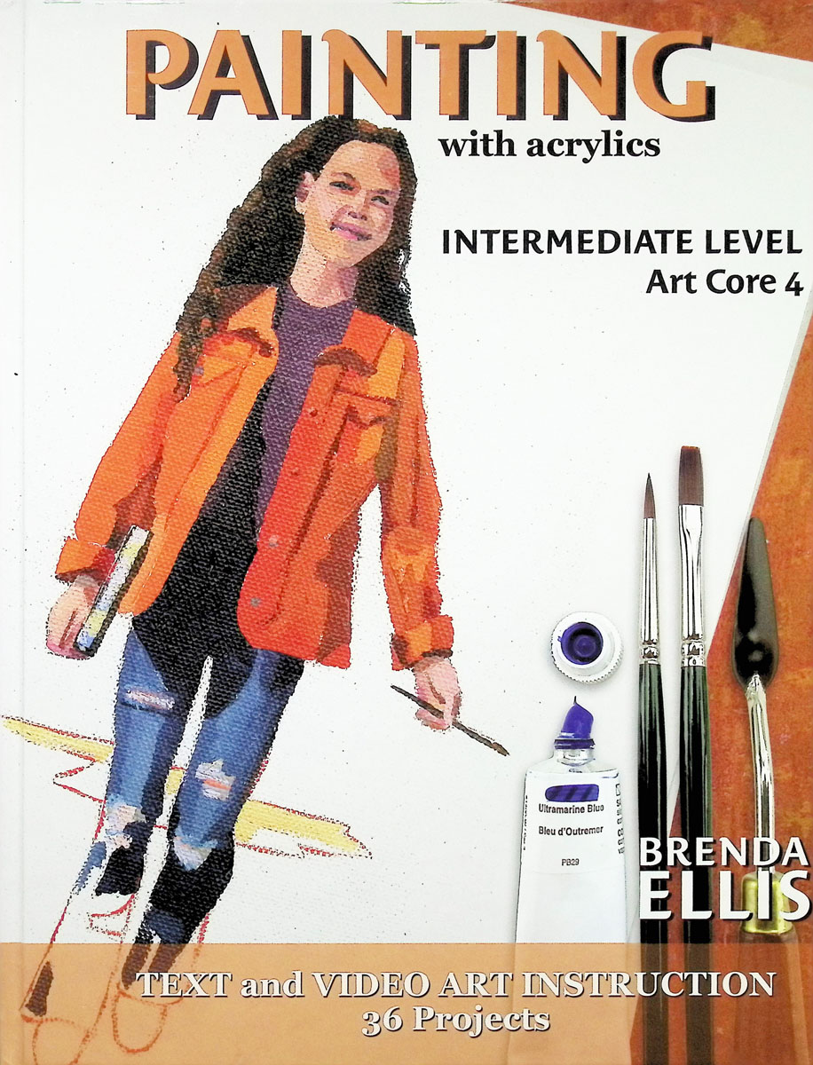 ARTistic Pursuits Painting with Acrylics, Intermediate Level, Art Core 4