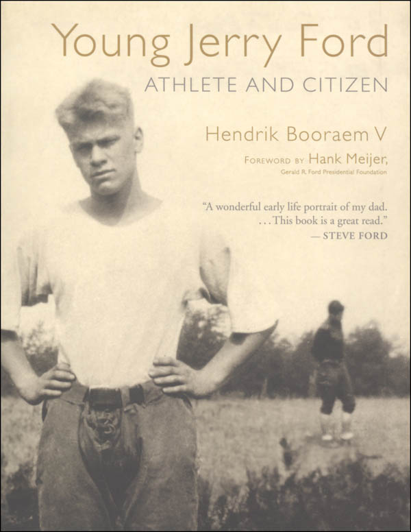 Young Jerry Ford - Athlete and Citizen