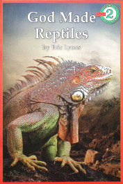 God Made Reptiles (Early Reader - Level 2)