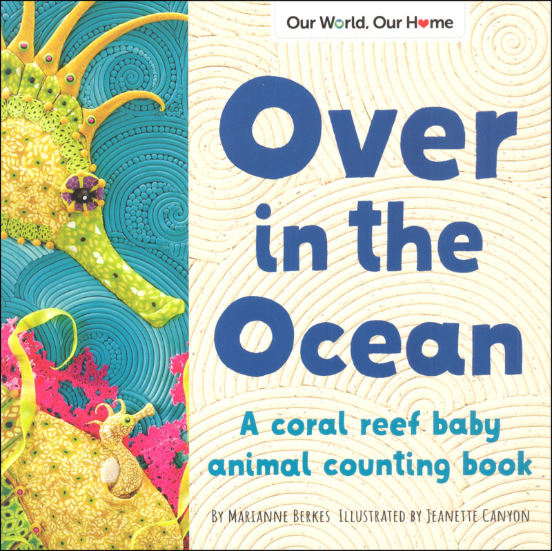 Over in the Ocean: Coral Reef Animal Counting Book