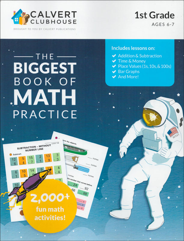 Calvert Clubhouse: Biggest Book of Math Practice for 1st Grade