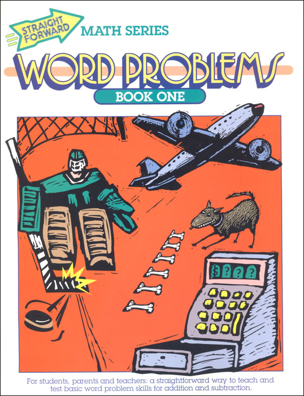 Word Problems: Book 1 (Beginning Straight Forward Math)