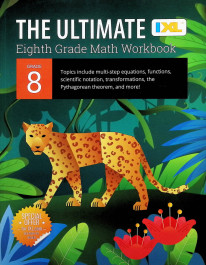 IXL Ultimate Eighth Grade Math Workbook (IXL Ultimate Math Workbooks)