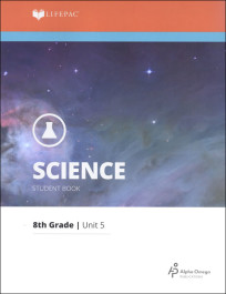 Science 8 Lifepac - Unit 5 Worktext