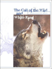 Call of the Wild and White Fang Comprehension Guide