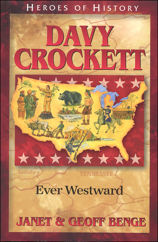 Davy Crockett: Ever Westward (Heroes of History)