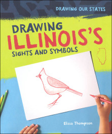 Drawing Illinois's Sights and Symbols (Drawing Our Stat