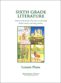 Memoria Press Sixth Grade Literature Lesson Plans