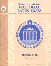 Memoria Press Guide to the National Latin Exam Introduction