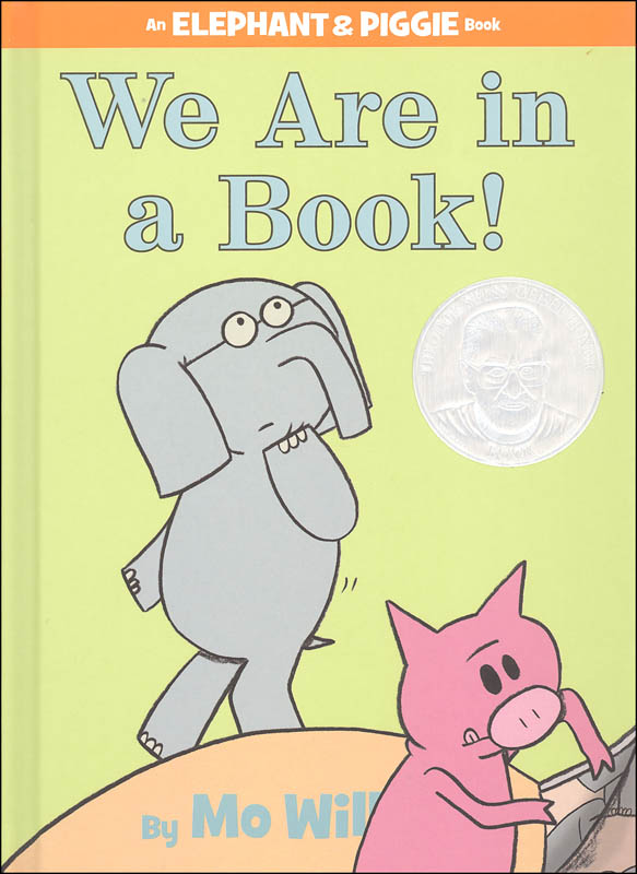 We Are in a Book! (Elephant and Piggie Book)