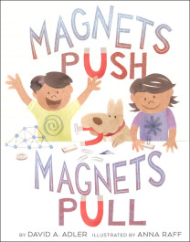Magnets Push, Magnets Pull