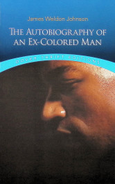 The Autobiography of an Ex-Colored Man by James Johnson (Thrift Edition)