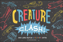 Creature Clash! Mix and Match Coloring Book