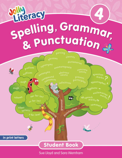 Jolly Literacy: Spelling, Grammar & Punctuation Student Book 4