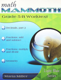 Math Mammoth Grade 5-B Worktext (2023 Edition, Full Color)