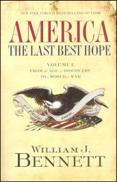 America - The Last Best Hope: Volume I