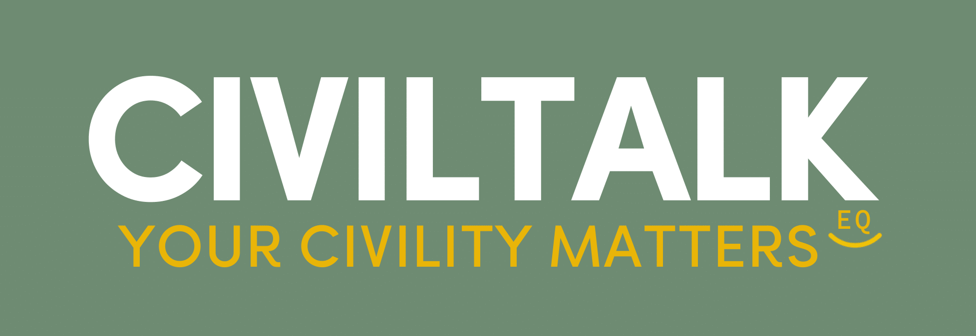 CivilTalk: Your Civility Matters