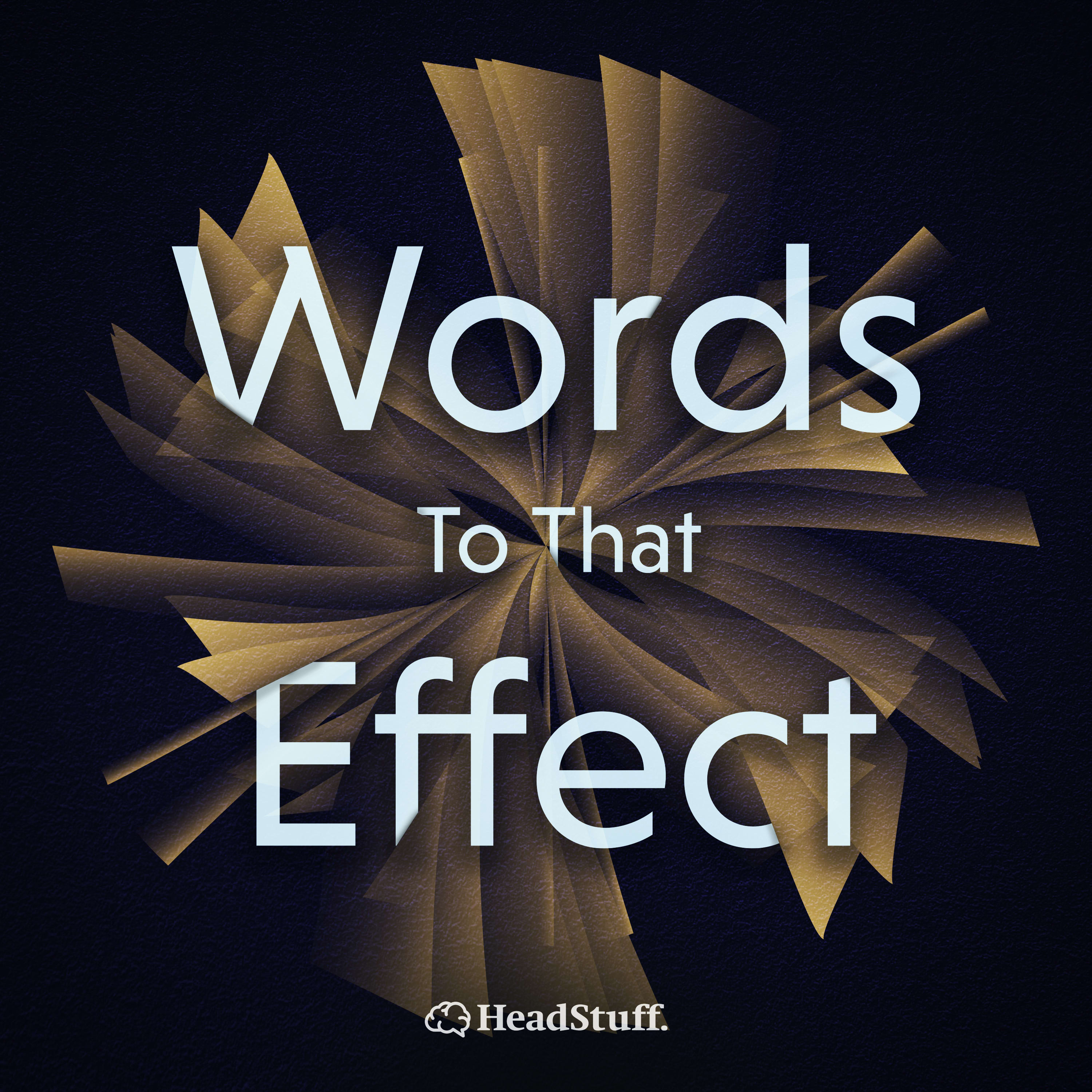 Words to That Effect