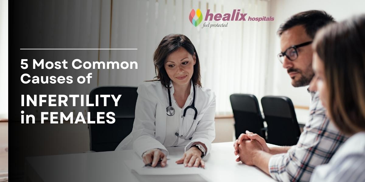 5 Most Common Causes of Infertility in Females