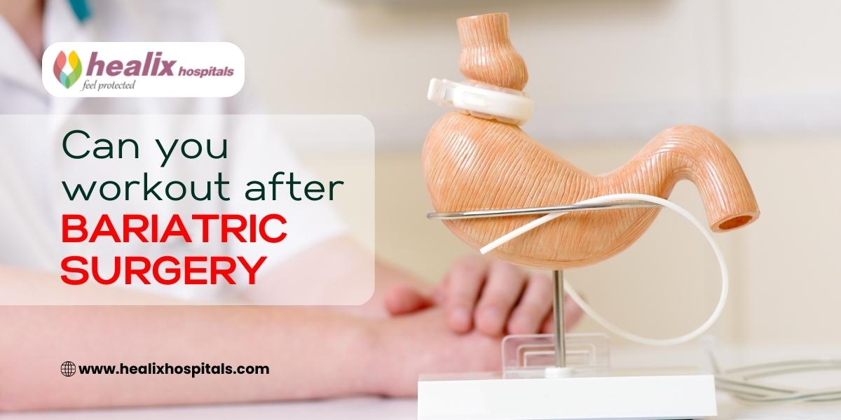 Can you work-out after Bariatric Surgery? - Healix Hospitals