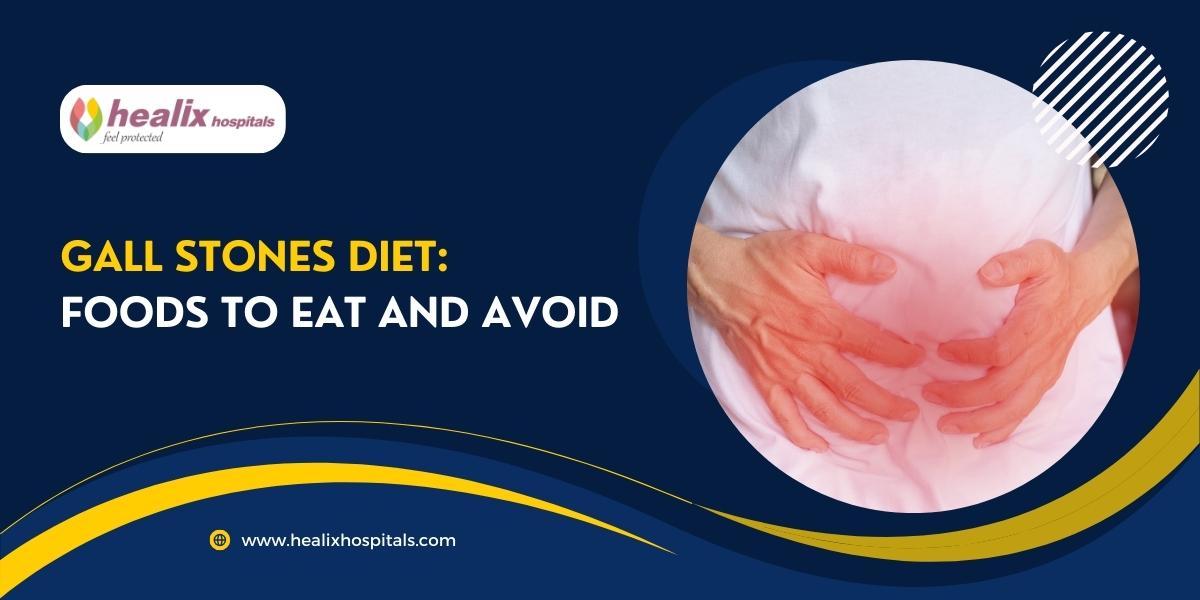 Gallstone Diet: Eat and Avoid Foods