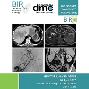 The BIR/DMCI Hands-On Training Series: Hepatobiliary Imaging