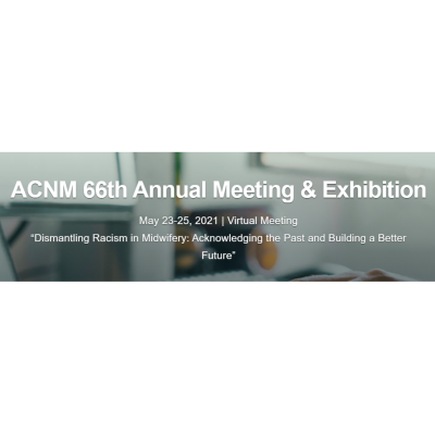 ACNM 66th Annual Meeting & Exhibition 2021