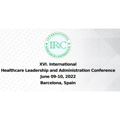 ICHLA 2022: 16. International Conference on Healthcare Leadership and ...