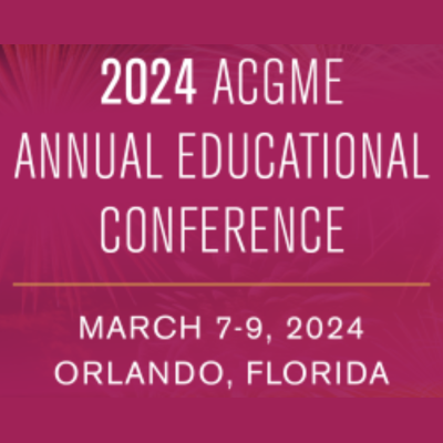 2024 ACGME Annual Educational Conference