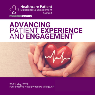 Healthcare Patient Experience & Engagement Summit