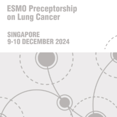 ESMO Preceptorship on Lung Cancer 2024
