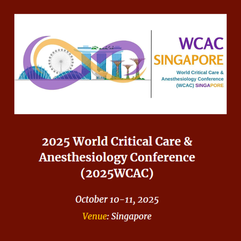2025 WCAC- World Critical Care & Anesthesiology Conference