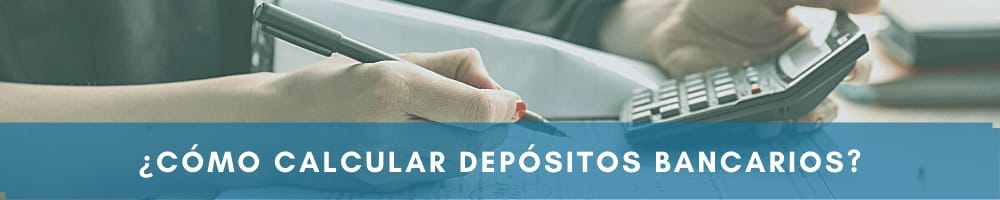 Calcular depósito - ¿Cómo cálcular los intereses?