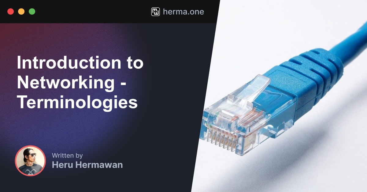 Introduction to Networking - Terminologies | Heru Hermawan