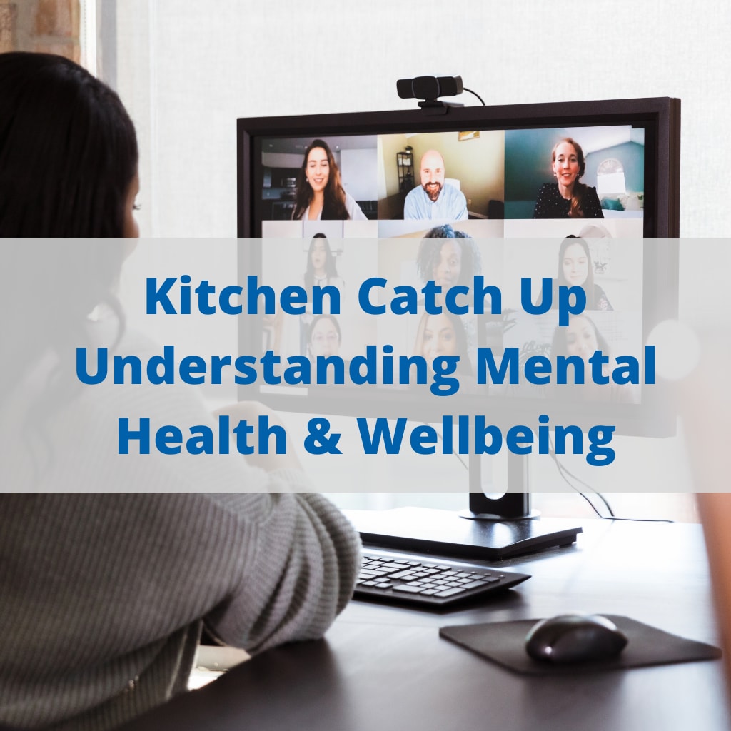 Mental Health - Virtual Kitchen Catch Up (Non Accredited)