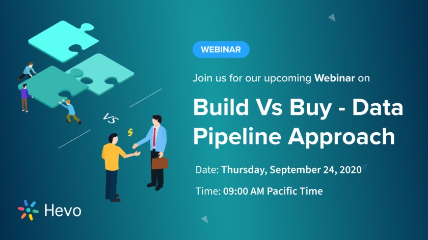 Build Vs Buy - Data Pipeline Approach | Hevo | Webinar