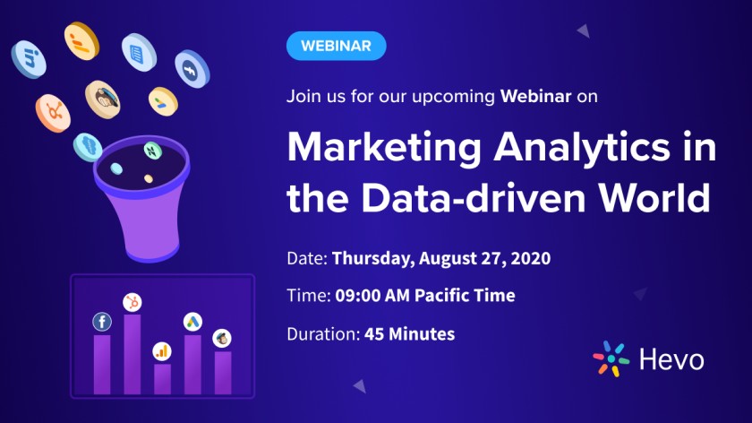 Marketing Analytics in the Data-driven World | Hevo | Webinar