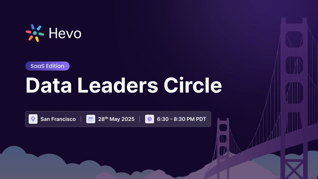 Exclusive SaaS Data Leaders Dinner in San Francisco | Hevo