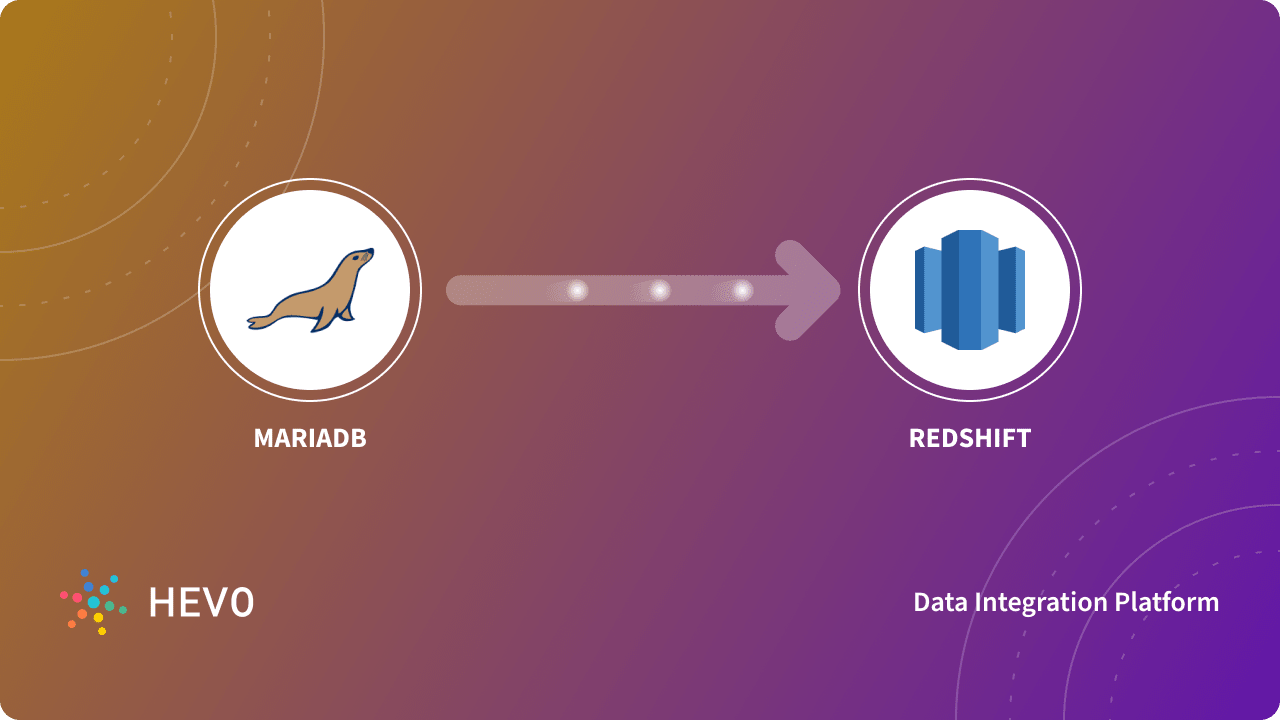 MariaDB to Redshift: 2 Easy Methods