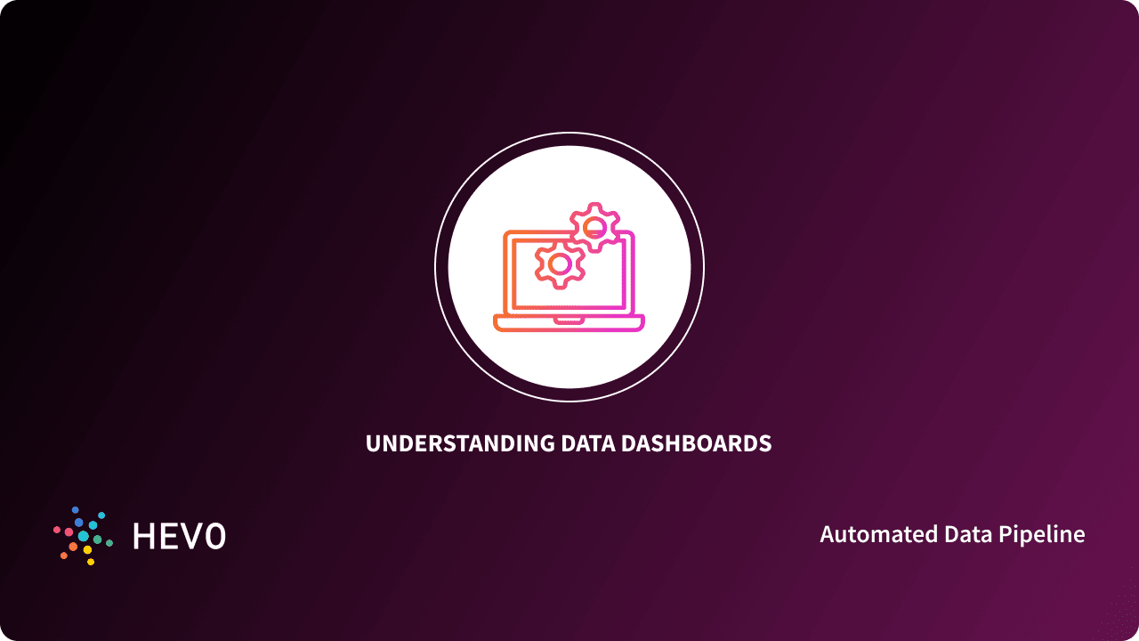 Understanding Data Dashboards: A Comprehensive Guide Understanding Data Dashboards: A Comprehensive Guide