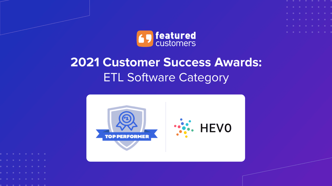 Hevo Data Named Top Performer in the Spring 2021 ETL Software Customer ...